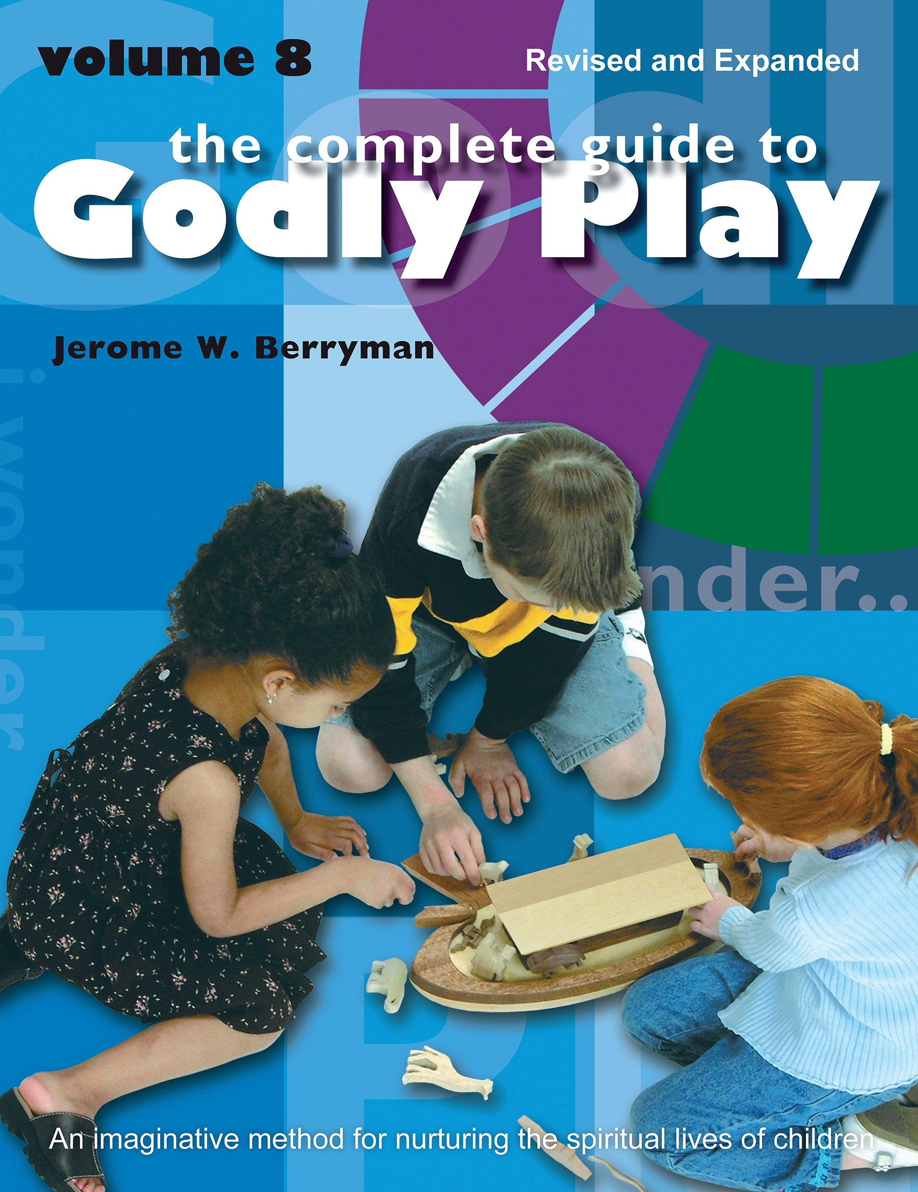 Volume 8 – Godly Play Resources
